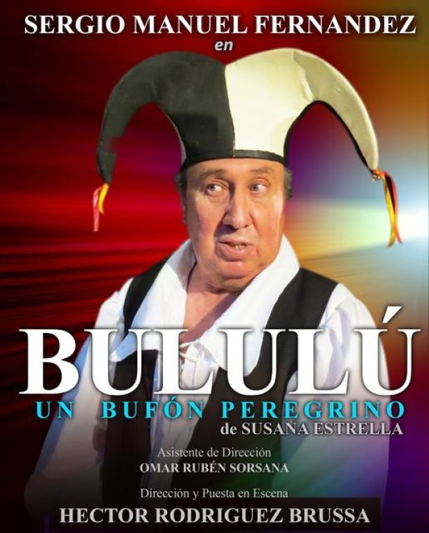 "Bululú, un bufón peregrino" vuelve este viernes al Centro Cultural LIBERART | Infobrisas ...